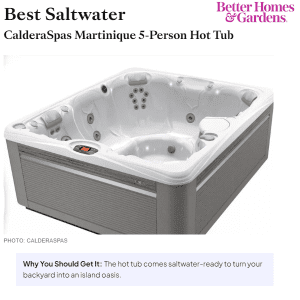 Caldera Spas Voted Best Saltwater Spa by Better Homes and Gardens